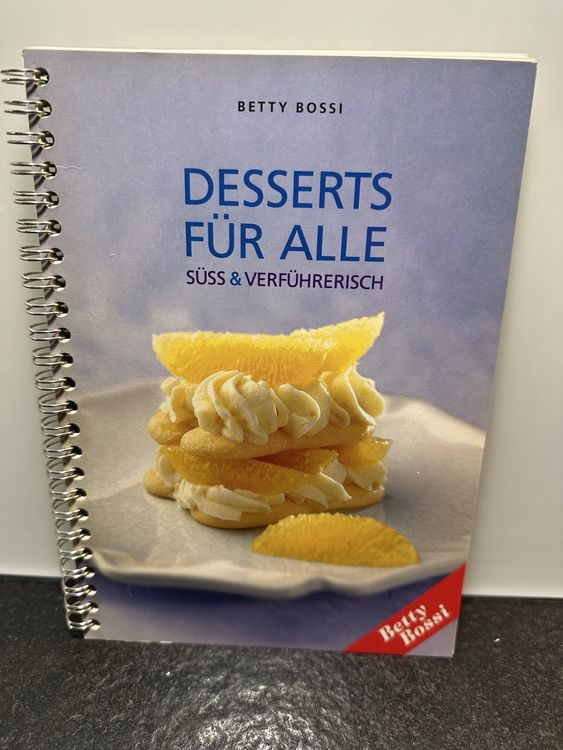 Betty Bossi - Desserts für Alle (Neu (gemäss Beschreibung)) in St ...