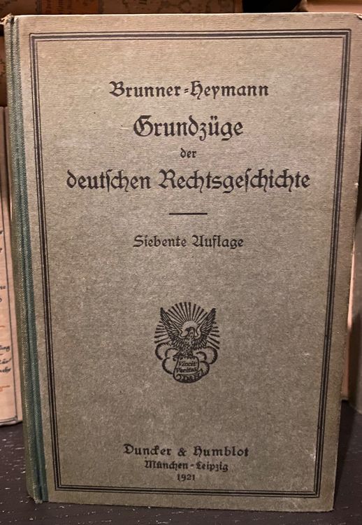 Grundzüge der deutschen Rechtsgeschichte 1921 Brunner-Hey. | Kaufen auf Ricardo