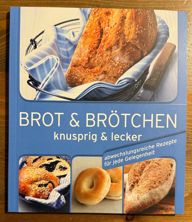 Backbuch Brot & Brötchen - knusprig & lecker (Neu (gemäss Beschreibung ...