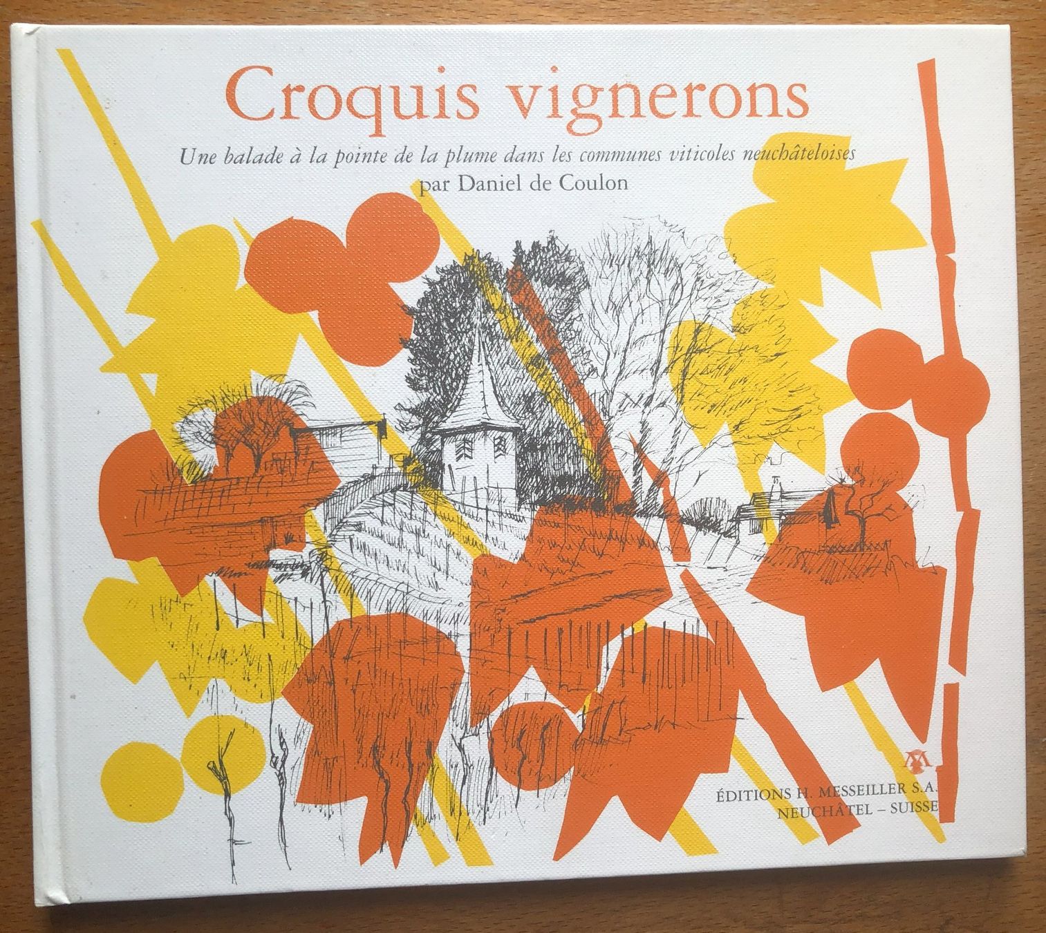 Livre de Daniel de Coulon: "Croquis vignerons" (Neuf (Voir description ...
