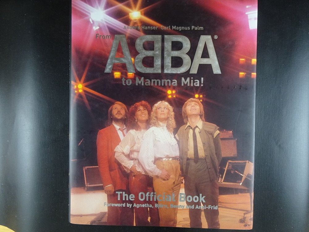 ABBA – From Abba To Mamma Mia! Official Book (Gebraucht) in Muhen für ...