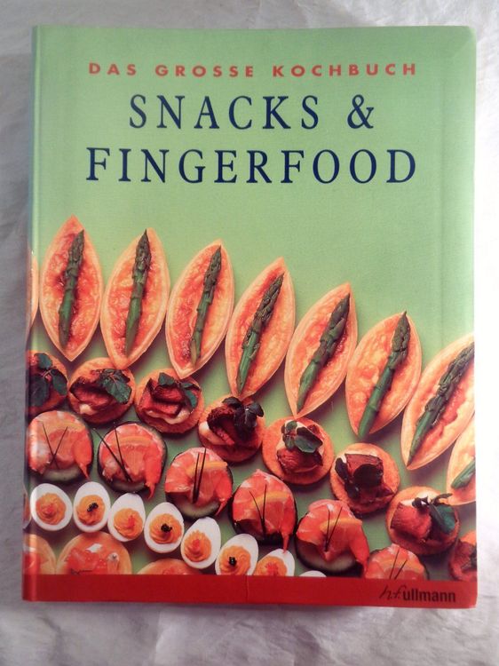 Fingerfood - das grosse Buch der Snacks (Gebraucht) in Bellach für CHF ...