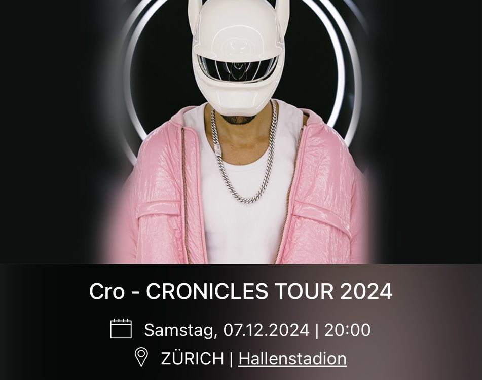 CRO - TICKET ZÜRICH CRONICLES TOUR 2024 (Neu und originalverpackt) in ...