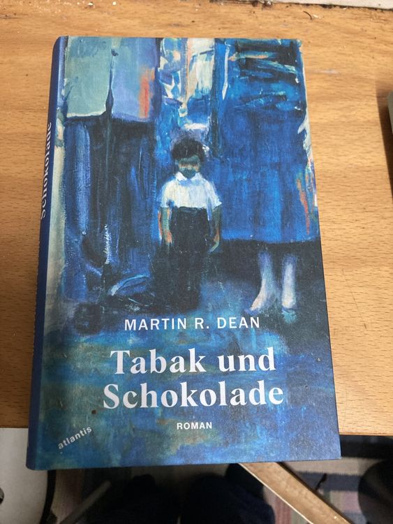 Martin R. Dean: Tabak und Schokolade - Roman, Top Zustand (Gebraucht ...