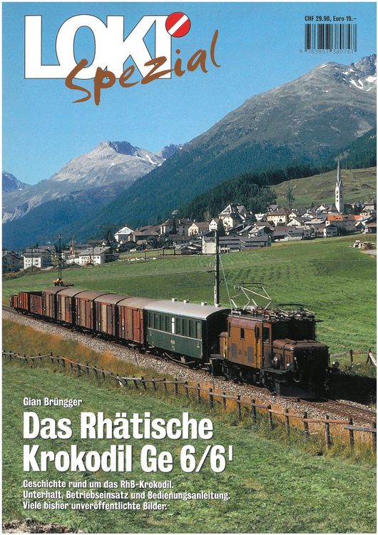 c1 Loki Spezial Nummer 28 / Das Rhätische Krokodil Ge 6/6I | Kaufen auf Ricardo