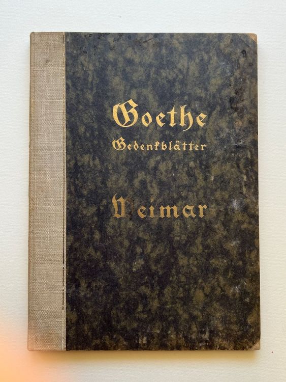 Goethe Göthe Gedenkblätter Weimar zweite Auflage 1921 (Gebraucht) in ...