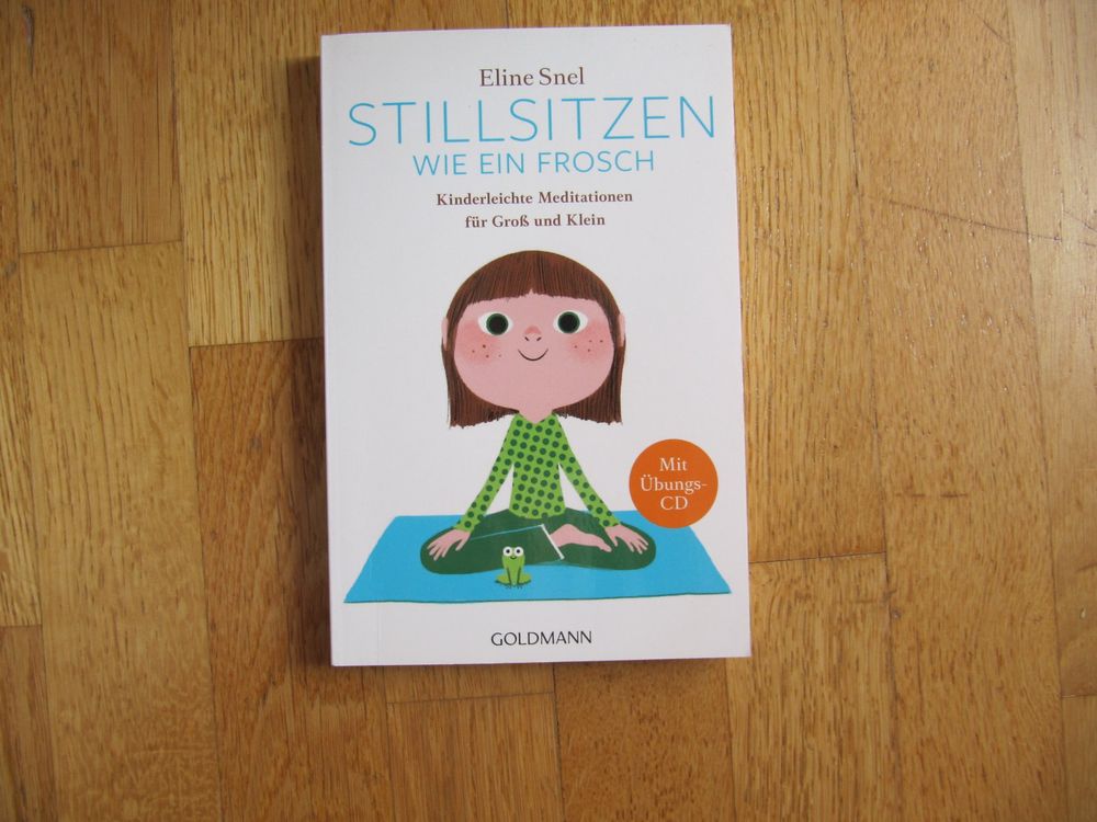 MeditationsBuch: Stillsitzen wie ein Frosch / Eline Snel | Kaufen auf ...