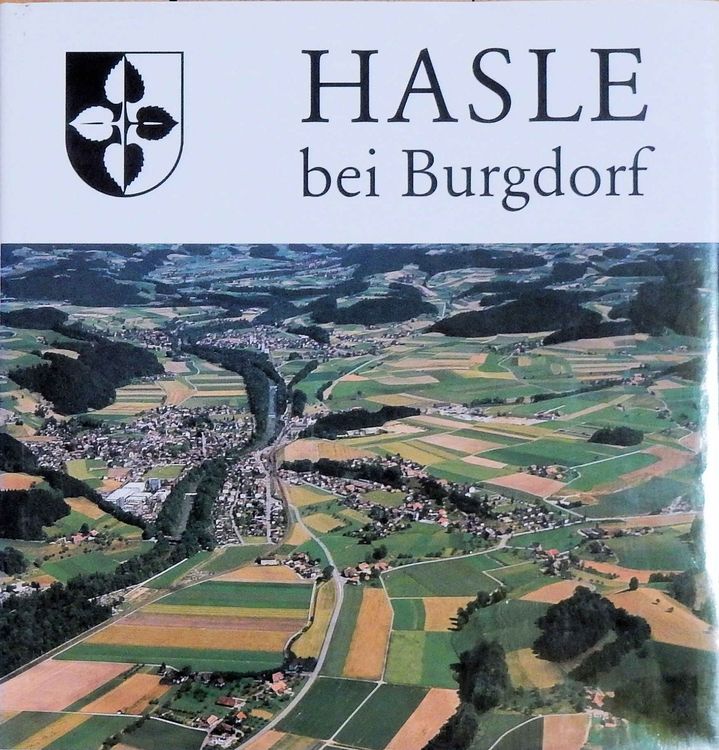 Hasle bei Burgdorf - Ortsgeschichte (Neu (gemäss Beschreibung)) in Burgdorf für CHF 16 – mit ...