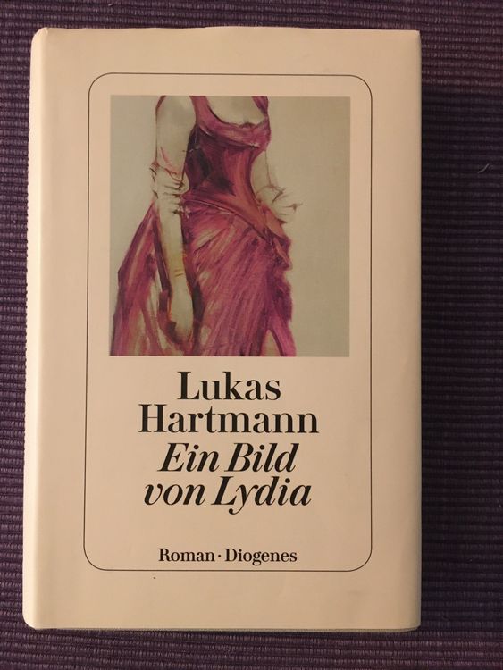Lukas Hartmann - Ein Bild von Lydia Roman (Gebraucht) in Zürich für CHF ...