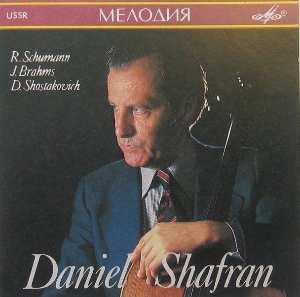 Daniel Shafran - R. Schumann / J. Brahms / D. Shostakovich (Gebraucht ...