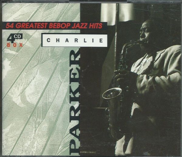 4-CD Charlie Parker - 54 greatest bebop jazz hits (1991) (Gebraucht) in ...