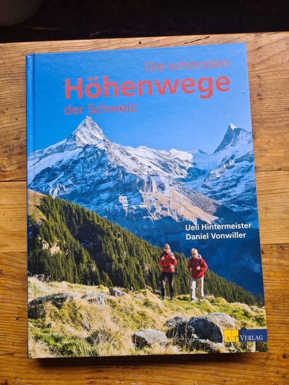 Buch/wandern Die schönsten Höhenwege der Schweiz (Gebraucht) in Halten für CHF 1 – mit Lieferung ...