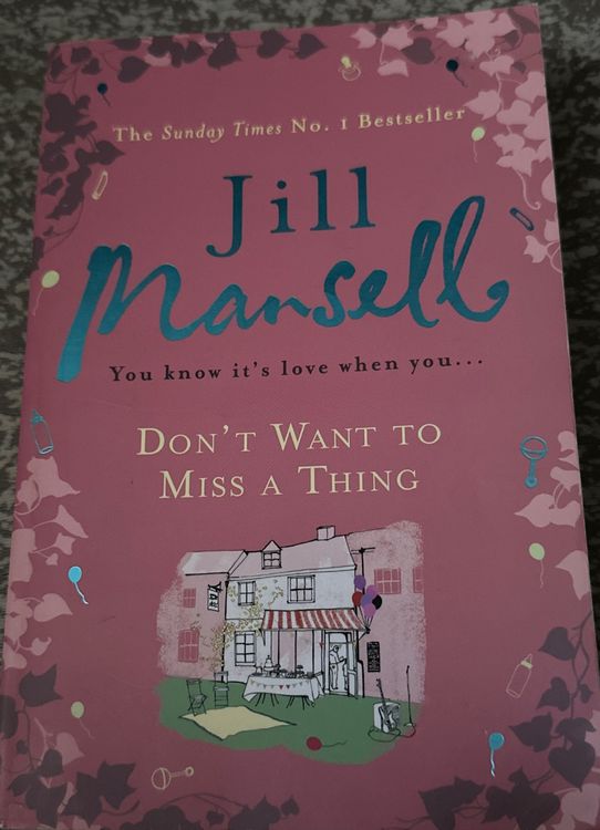 Jill mansell - dont want to miss a thing (Gebraucht) in Flawil für CHF ...