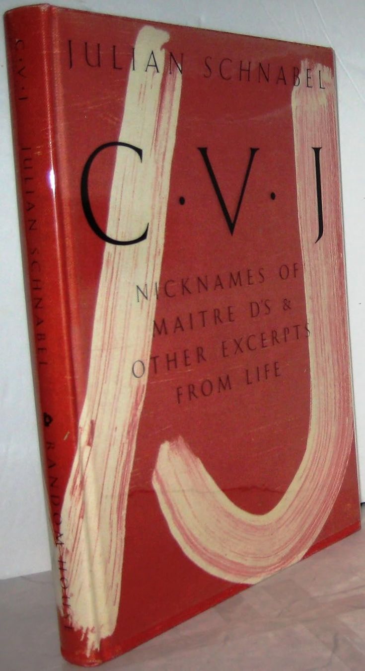 Julian Schnabel: Cvj Nicknames of Maitre D's and Other Excer (Neu ...
