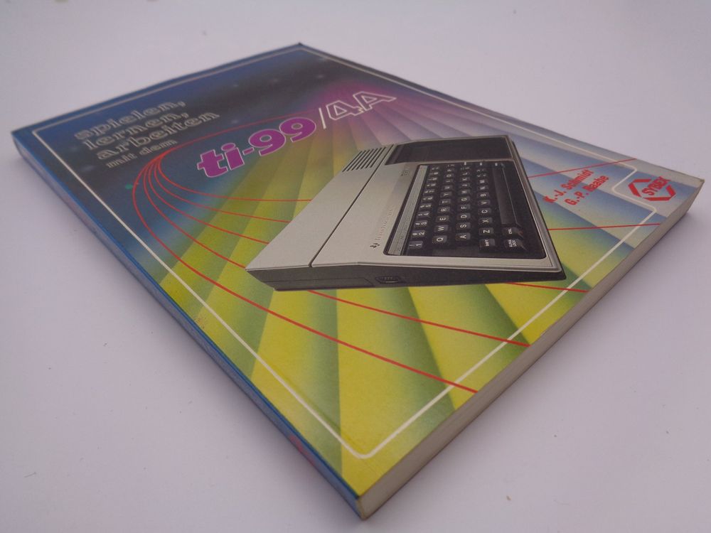 TI99/4A -- SPIELEN, LERNEN, ARBEITEN (SYBEX/BUCH) | Kaufen auf Ricardo
