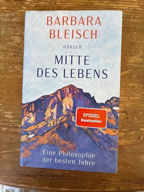 Barbara Bleisch - Mitte des Lebens - Spiegel Bestseller (Gebraucht) in ...