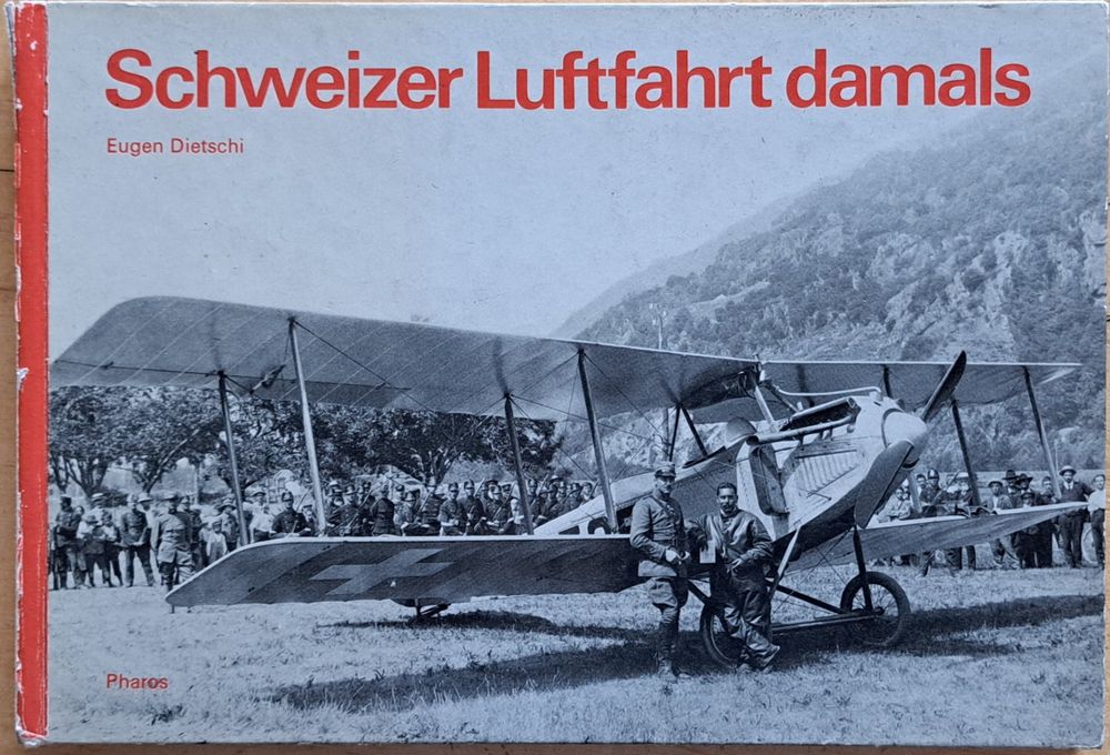 Schweizer Luftfahrt damals Eugen Dietschi (Gebraucht) in Gysenstein für ...