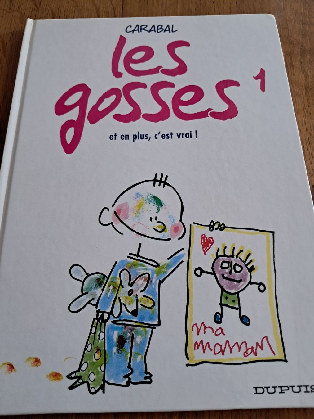 Bd Les gosses - Tome 1 - Et en plus, c'est vrai ! (D'occasion) à Le ...