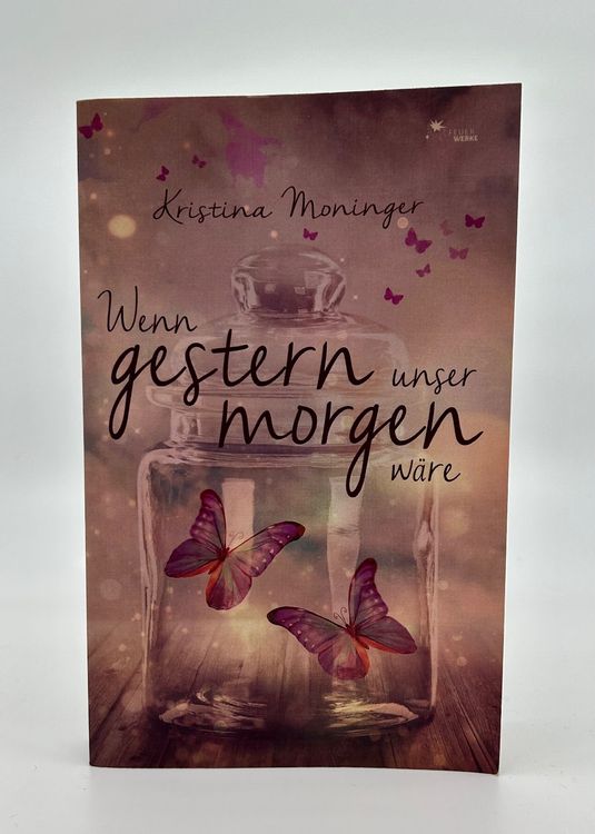 Wenn gestern unser morgen wäre (Kristina Moninger) | Kaufen auf Ricardo
