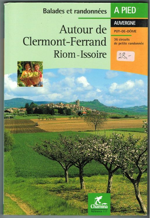 Guide Chamina; Autour de Clermont-Ferrand, Riom - Issoire ` (Neu (gemäss Beschreibung)) in ...