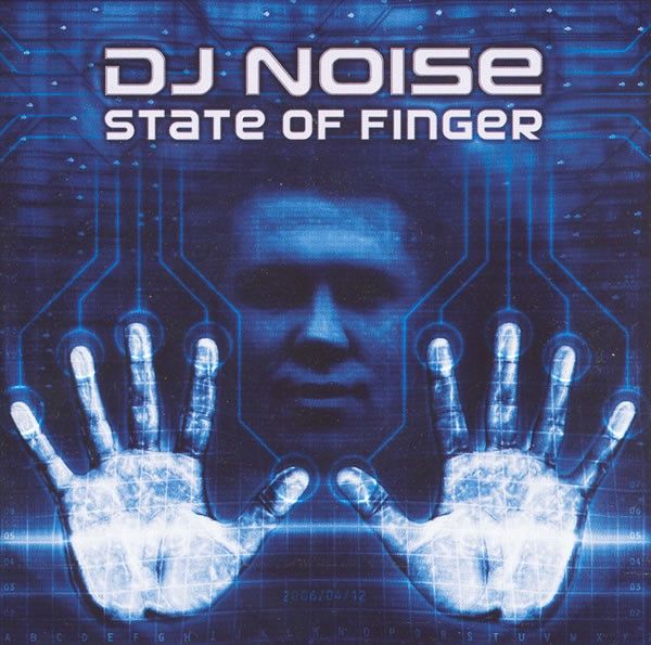 CD DJ Noise - State of finger (2006) | Kaufen auf Ricardo