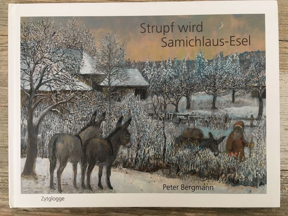 Peter Bergmann: Strupf wird Samichlaus-Esel | Kaufen auf Ricardo