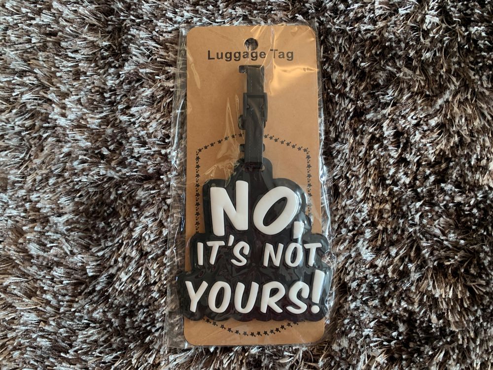 Luggage Tag Kofferanhänger Adressanhänger no it’s not yours! | Kaufen ...