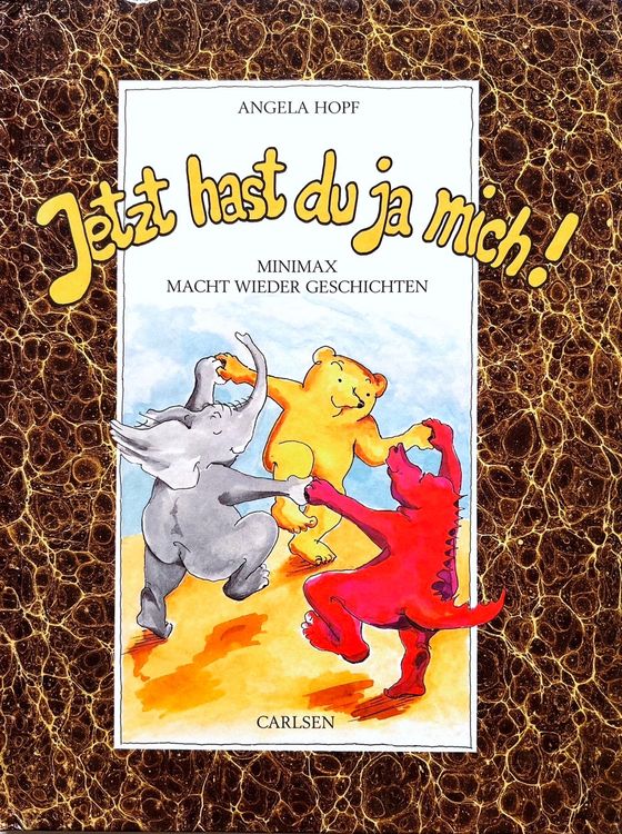Jetzt hast du ja mich! Minimax macht wieder Geschichten (Neu (gemäss ...