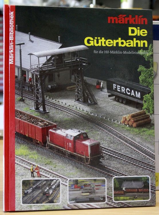 Buch aus der Märklin Bibliothek / Die Güterbahn | Kaufen auf Ricardo