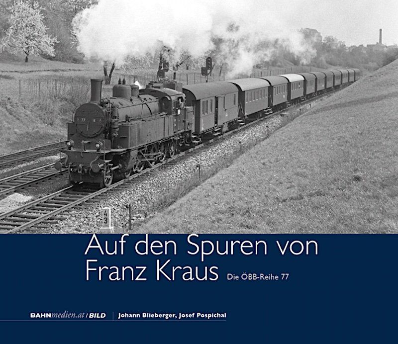 Buch: Dampfloks der ÖBB-Reihe 77, von Franz Kraus (Neu (gemäss ...