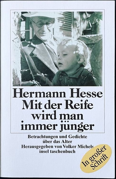 Hermann Hesse - Mit der Reife wird man immer jünger (Neu (gemäss ...