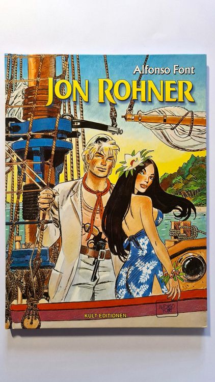 Jon Rohner Comic - Alfonso Font - Kult Editionen (Neu (gemäss ...