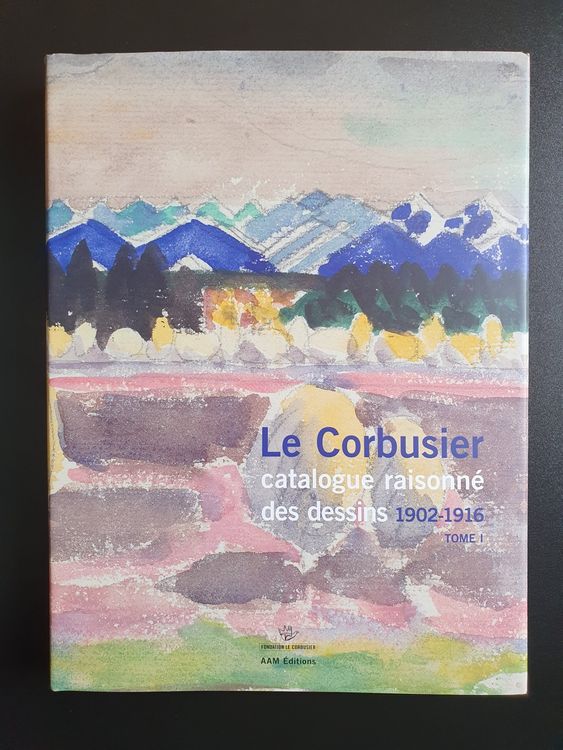 Le Corbusier - Catalogue Raisonné des Dessins - Tome 1 | Kaufen auf Ricardo