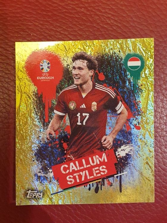Topps Euro 2024 Sticker HUN 3 CALLUM STYLES GOLD (Neu und ...