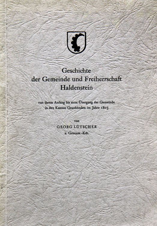 Geschichte der Gemeinde und Herrschaft Haldenstein (Gebraucht) in Altendorf für CHF 20 – mit ...