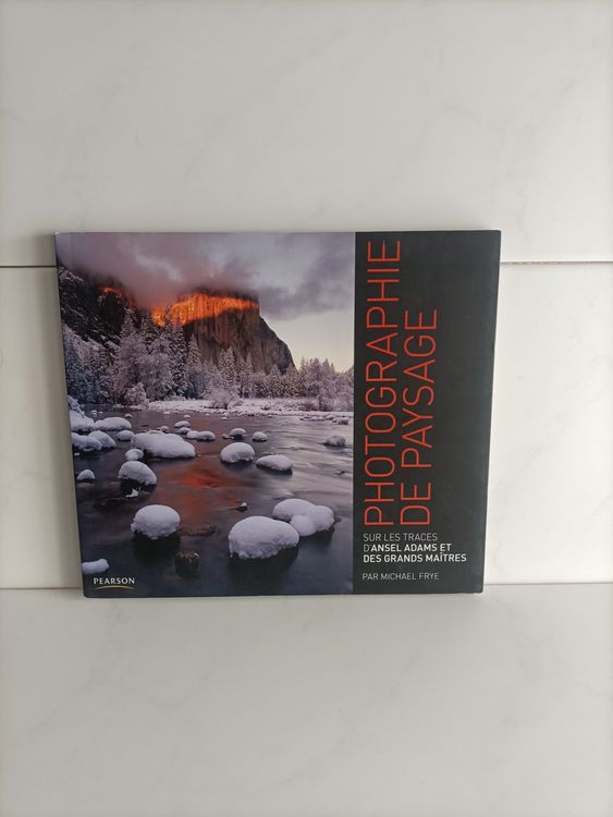 Photographies de paysage – Sur les traces d’Ansel Adams et d | Kaufen auf Ricardo