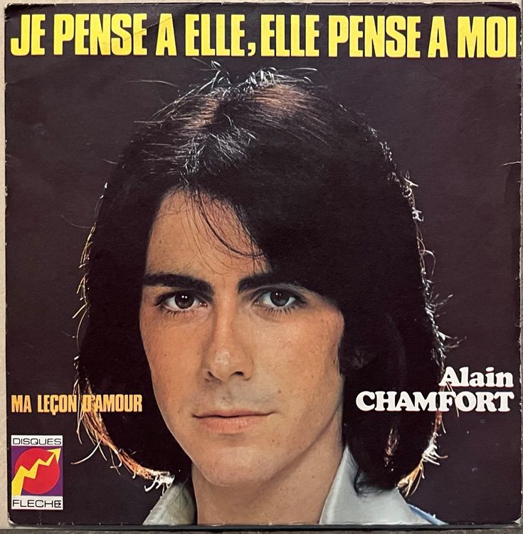 ALAIN CHAMFORT - JE PENSE À ELLE, ELLE PENSE À MOI (Gebraucht) in ...
