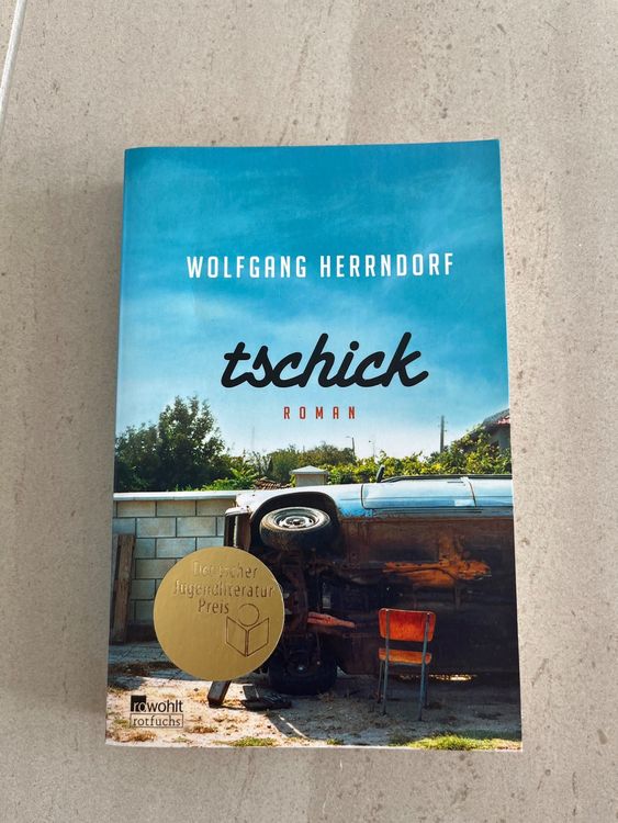 Tschick Roman Wolfgang Herrndorf Jugendbuchpreis (Neu und ...