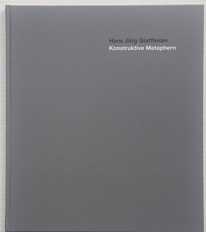 Künstler Hans Jörg Glattfelder der Zürcher Konkreten (1999) (Gebraucht) in Bern für CHF 16.9 ...
