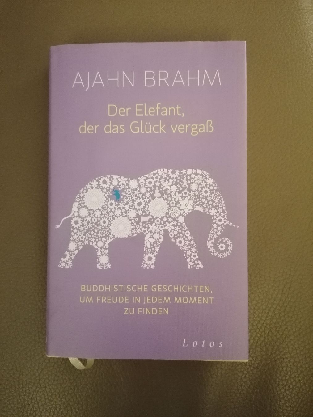 Ajahn Brahm: Der Elefant, der das Glück vergass (Gebraucht) in ...