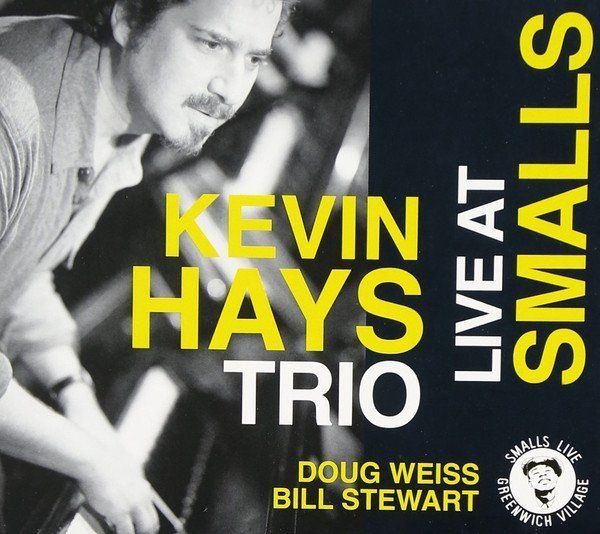 Live - Kevin Hays with Bill Stewart & Doug Weiss (Gebraucht) in ...
