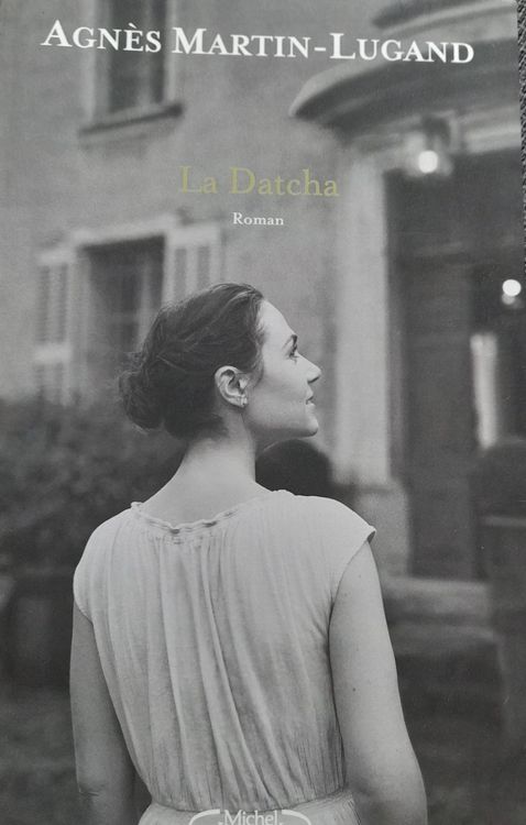 La Datcha - Agnès Martin-Lugand | Kaufen auf Ricardo