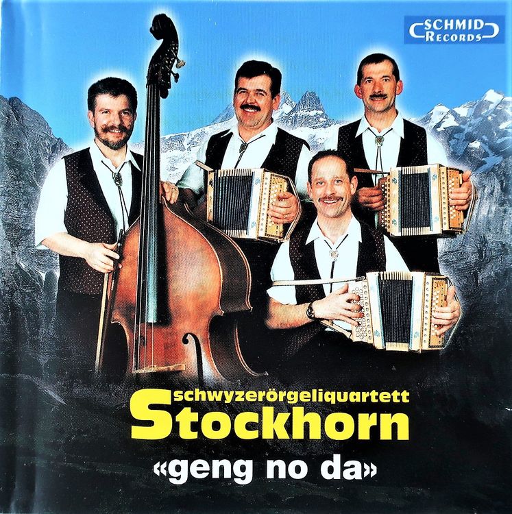 CD SCHWYZERÖRGELI STOCKHORN - geng no da (Gebraucht) in Herisau für CHF ...