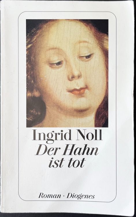 Der Hahn ist tot – Ingrid Noll – Diogenes Softcover/ gelesen (Gebraucht) in Bern für CHF 2.9 ...