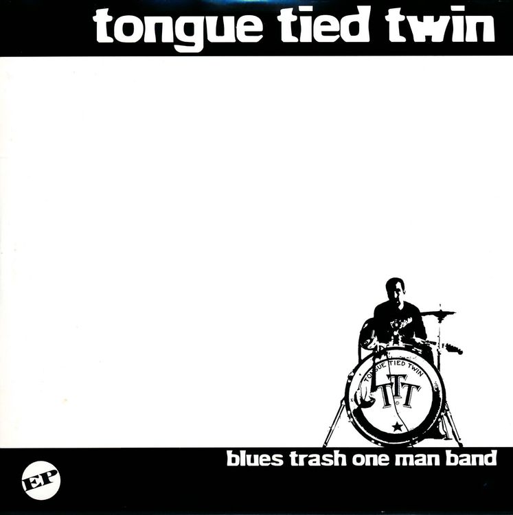TONGUE TIED TWIN - BLUES TRASH ONE MAN BAND (CD-EP) | Kaufen auf Ricardo
