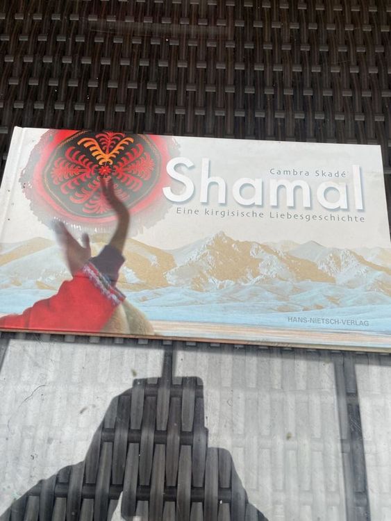Shamal Cambra Skade - Eine kirgische Liebesgeschichte (Neu (gemäss ...
