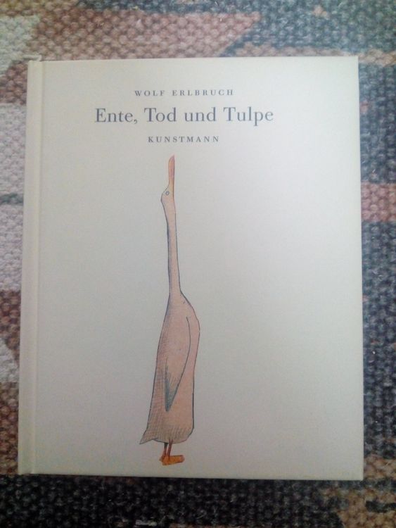 Bilderbuch "Ente, Tod und Tulpe" Wolf Erlbruch (Gebraucht) in ...