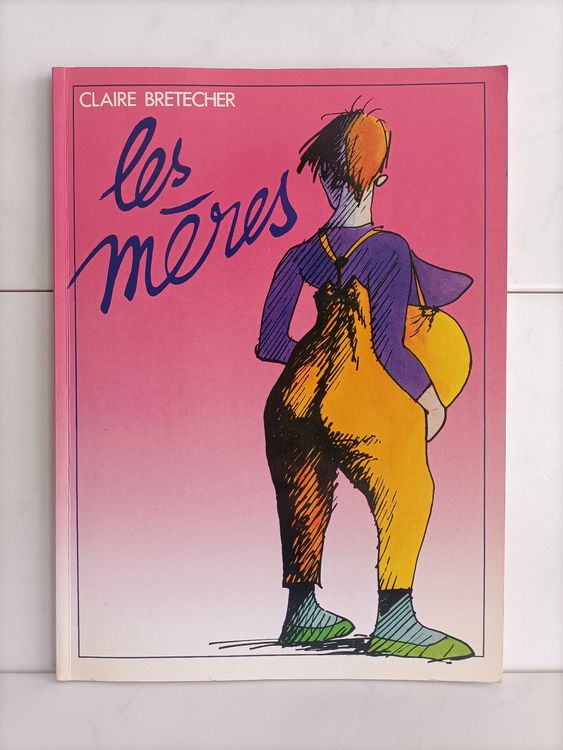 BD Les mères / Claire Bretécher / France Loisirs 8/1985 | Kaufen auf ...