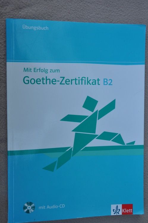 Mit Erfolg zum Goethe-Zertifikat B2 - Übungsbuch + CD (Gebraucht) in Fully für CHF 1 – mit ...