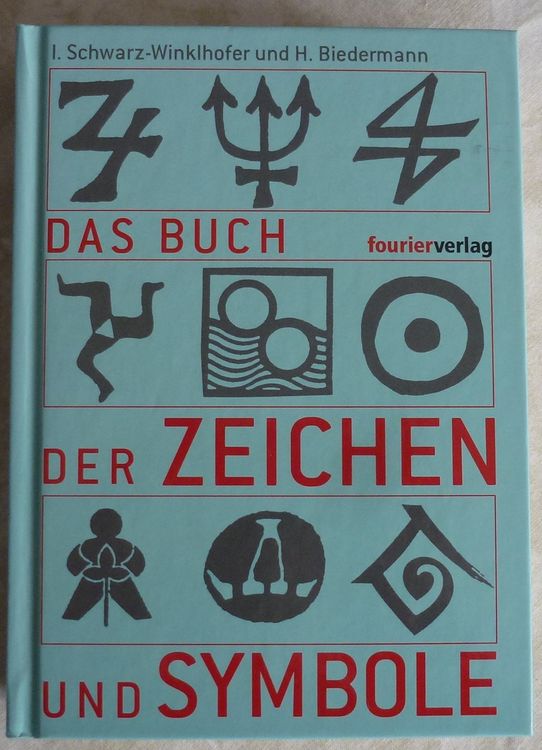 Das Buch der Zeichen und Symbole - Schwarz & Biedermann (Gebraucht) in ...